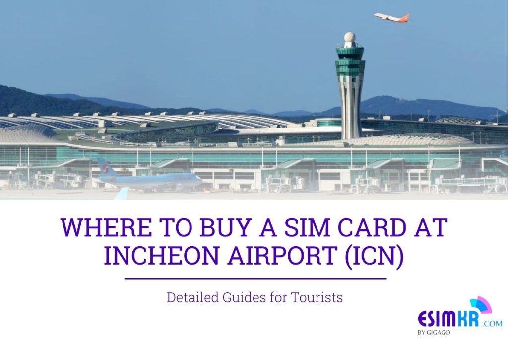 Best SIM Card at Incheon Airport - Definitive Guide 2024